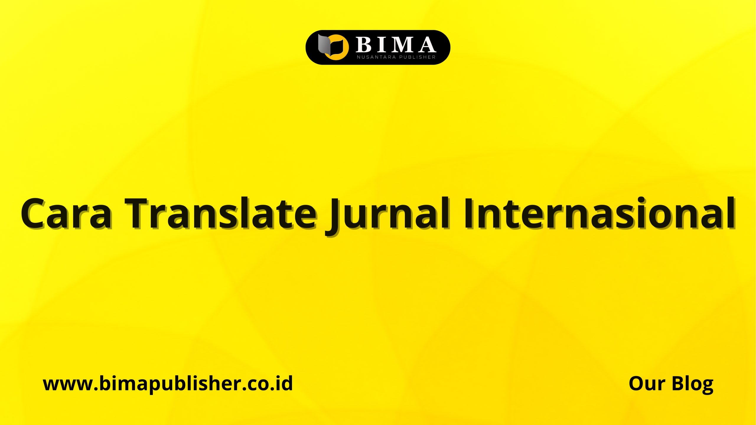 4 Cara Translate Jurnal International Dengan Mudah dan Cepat